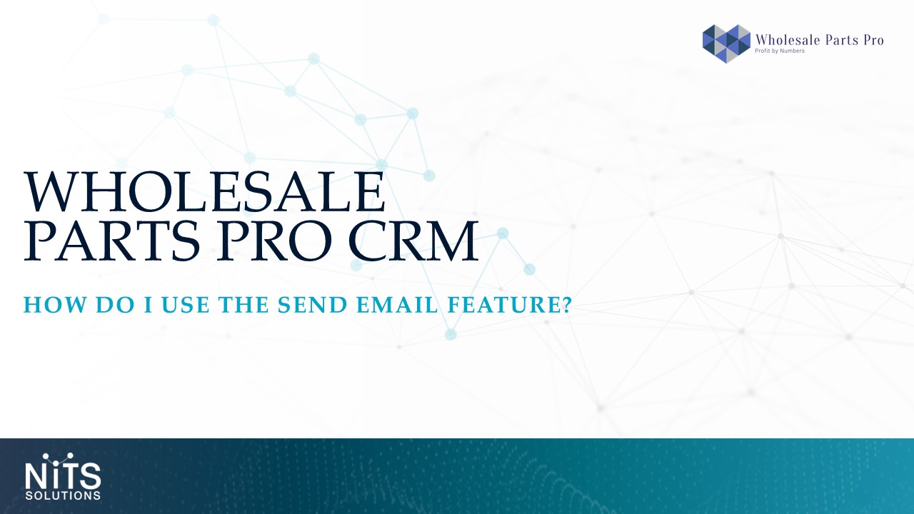 How Do I Send An Email To A Single Customer Wholesale Parts Pro CRM